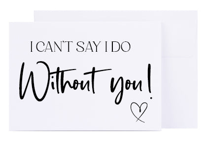 Personalised Card - I can't say I do without you! – BareBride